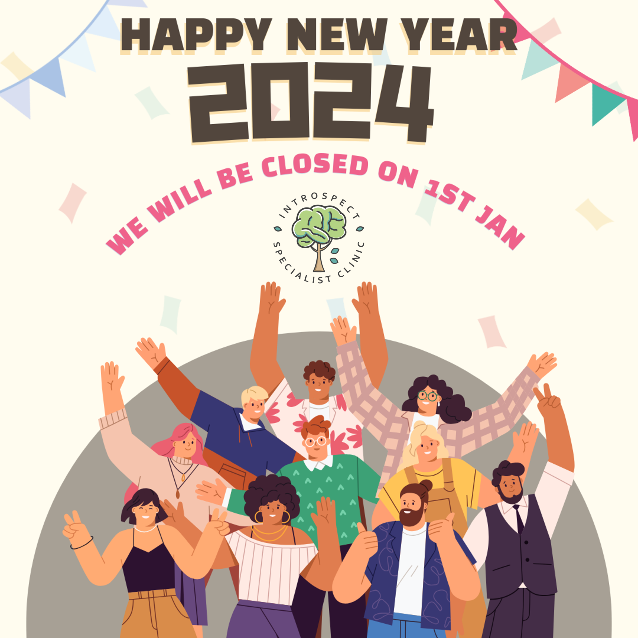 Closed on 1st Jan 2024 – Introspect Specialist Clinic